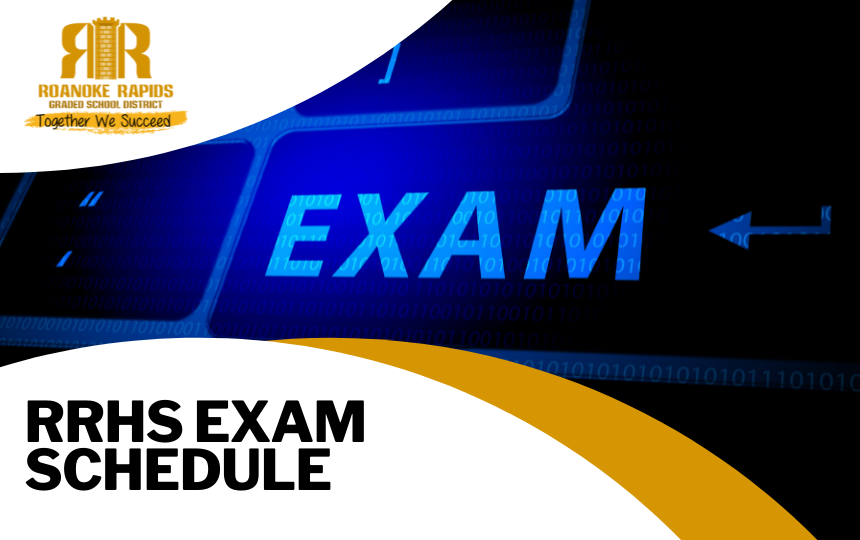RRHS Winter Exam Schedule Announced Roanoke Rapids High School